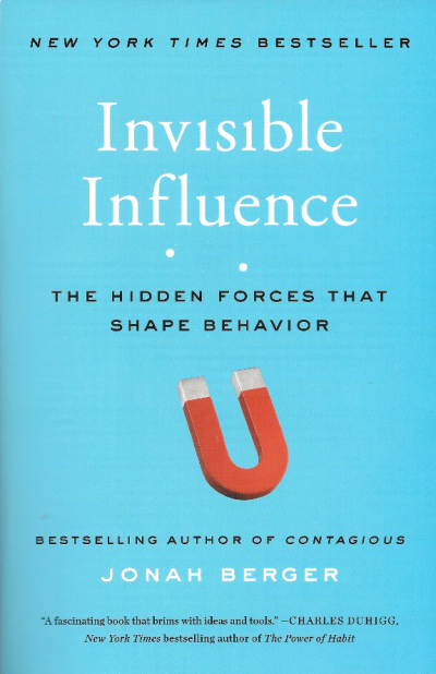 Invisible Influence – Jonah Berger – Greatest Hits Blog – the best ...