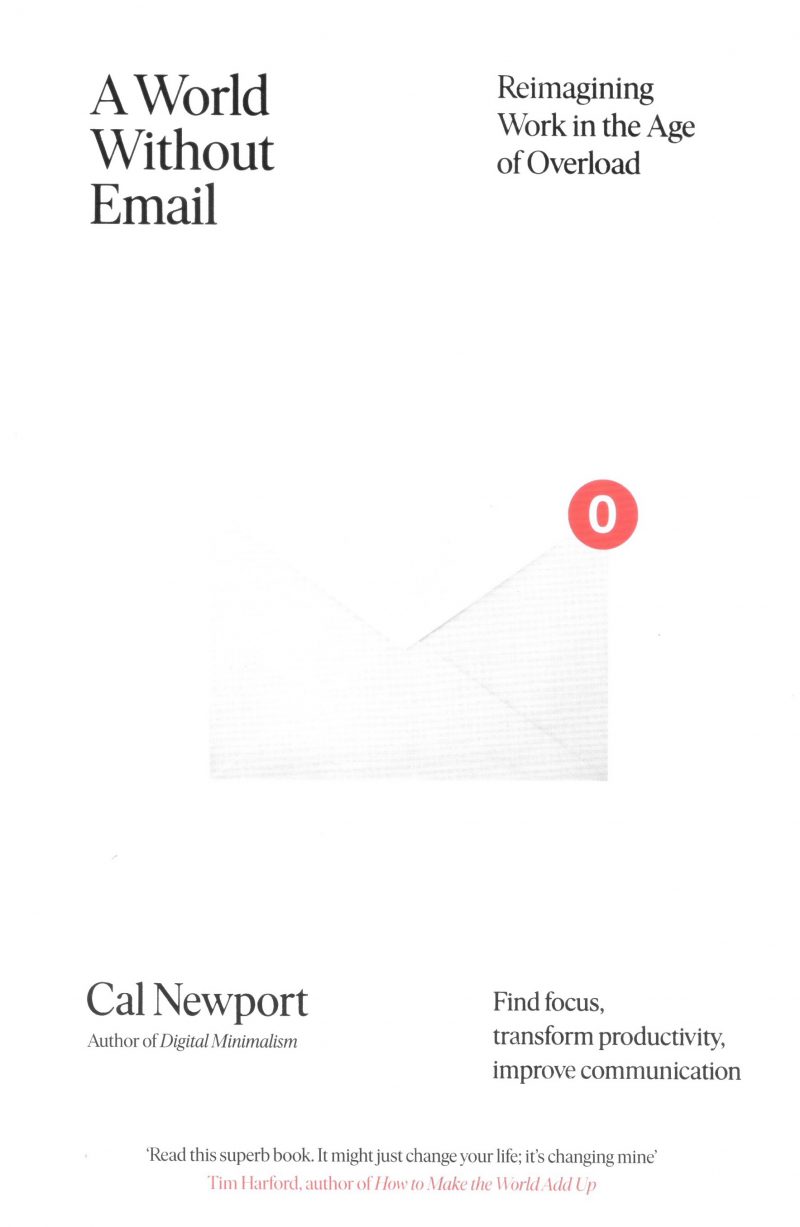 A World Without Email – Cal Newport – Greatest Hits Blog – the best ...