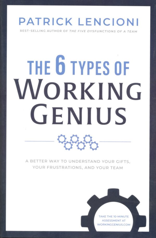 The 6 Types Of Working Genius – Patrick Lencioni – Greatest Hits Blog ...